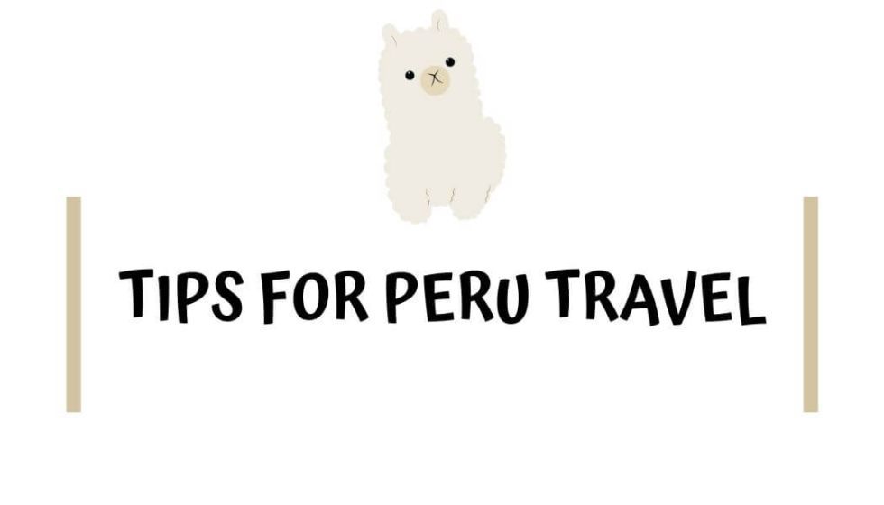 20 Practical Peru Tips to Know Before You Go - Im Jess Traveling